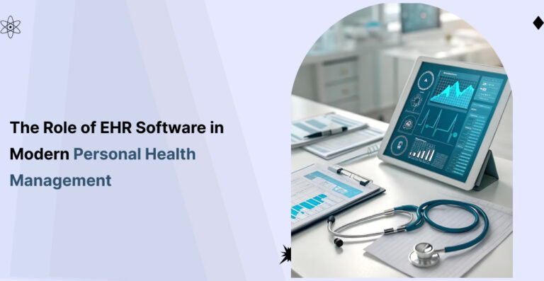 The Role of EHR Software in Modern Personal Health Management | News So Far